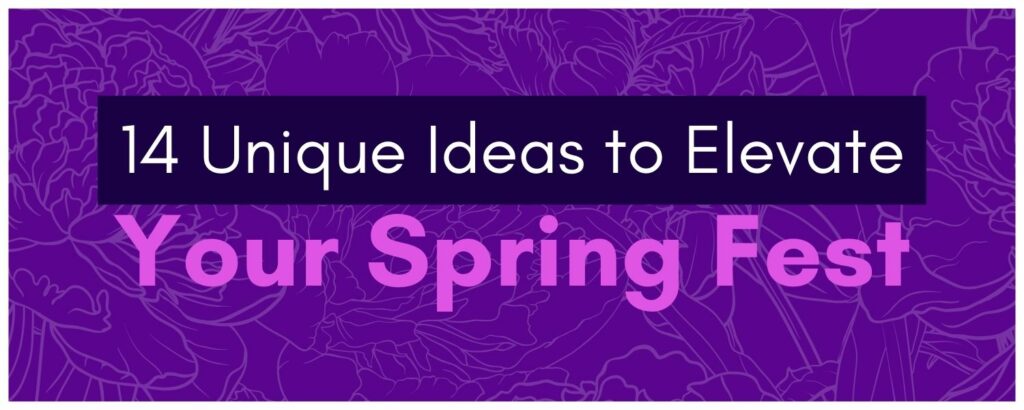 14 Unique Ideas to Elevate Your Spring Fest | Neon Entertainment
