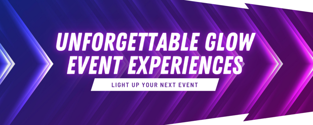 Unforgettable Glow Event Experiences: Light Up Your Next Event | Neon ...