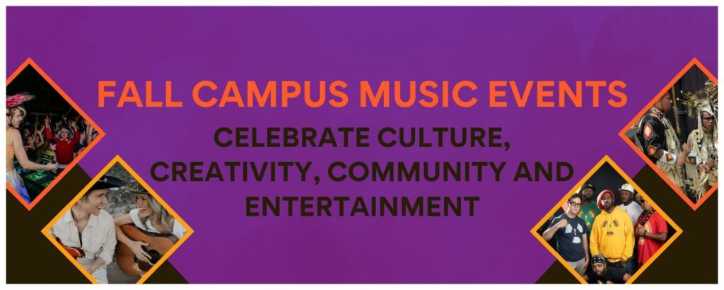 Fall Campus Music Events: Celebrate Culture, Creativity, Community and ...