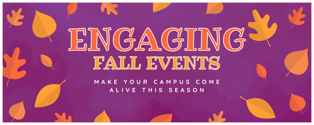 Engaging Fall Events: Make Your Campus Come Alive This Season | Neon ...